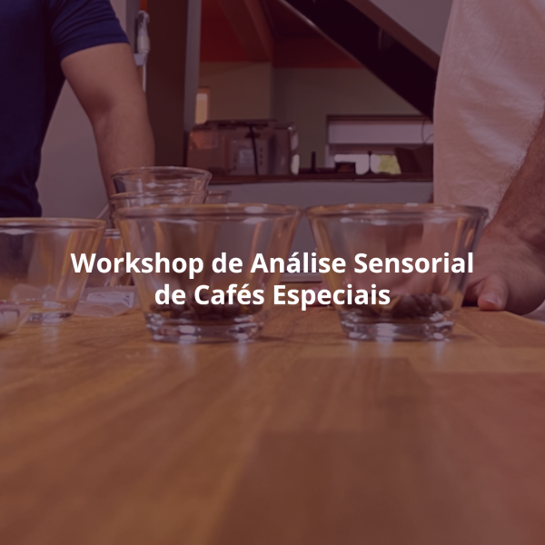 Workshop Analise Sensorial - Garagem do Café